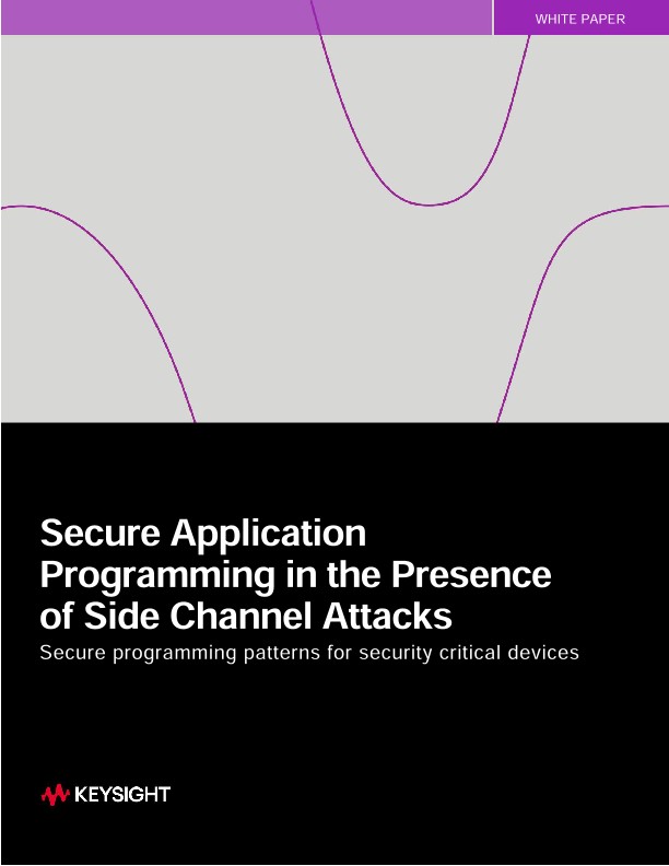 Secure Application Programming in the Presence of Side Channel Attacks PDF Asset Page | Keysight